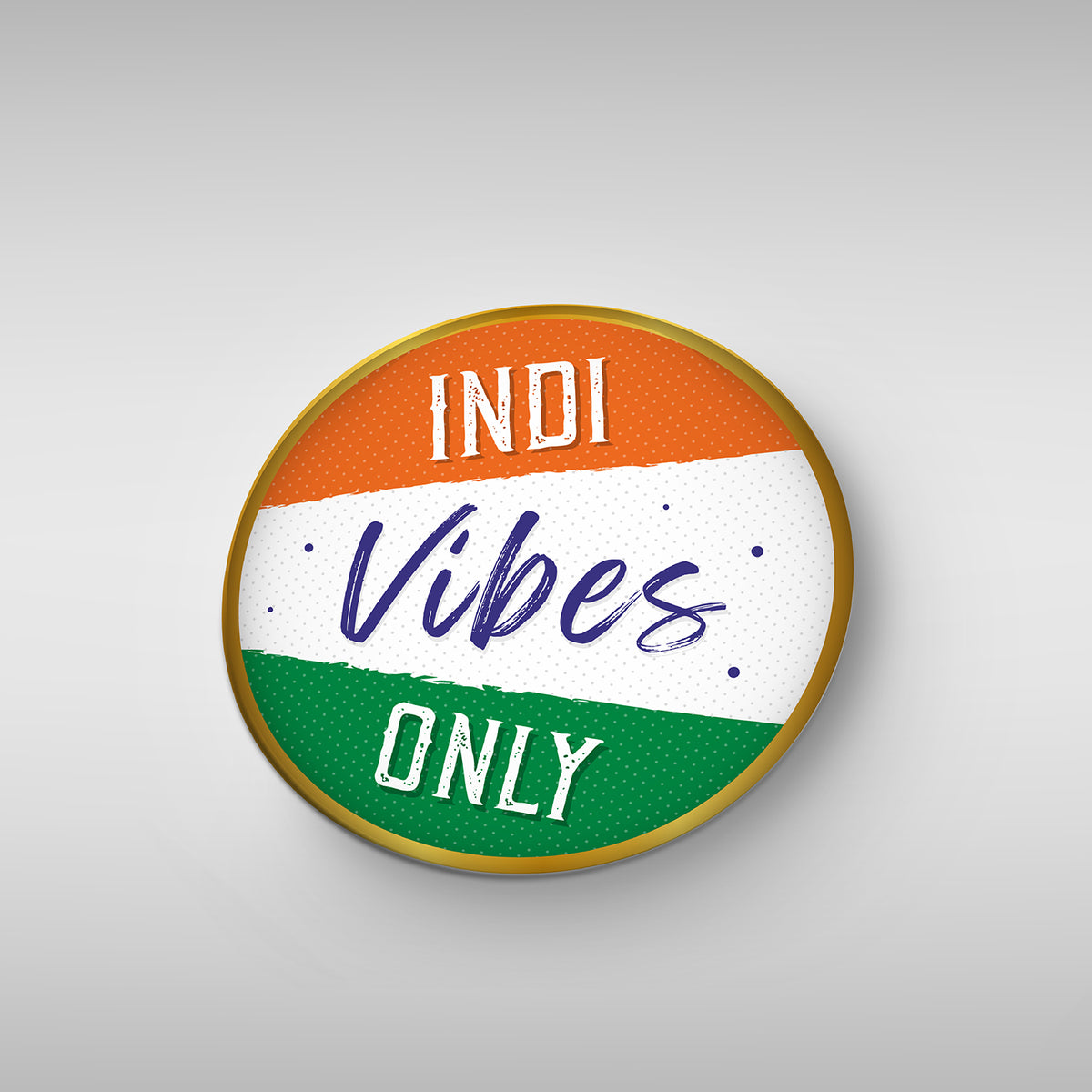 Luv My India's Indi Vibes Only Themed Round Patriotic Pin Button Badges ...